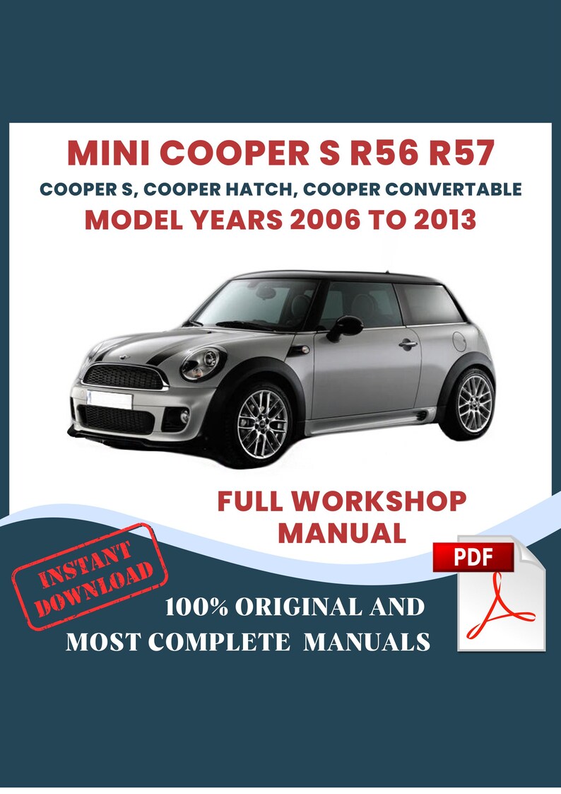 Mini Cooper S R56 / R57 Model Years 2006 to 2013 Workshop Service ...