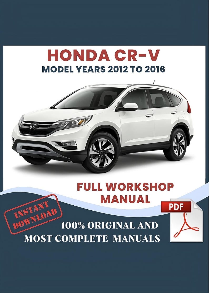 Honda CR-V 2012-2016 Car Repair Manual: Workshop DIY Guide & Maintenance, Instant Download - Etsy