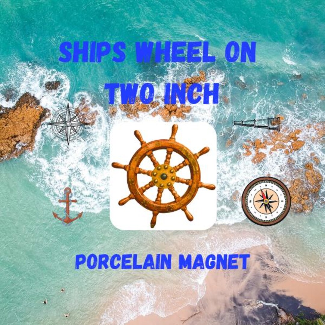 Wooden Ships Wheel Porcelain Magnet Boat Wheel, Captain Wheel, Ship ...