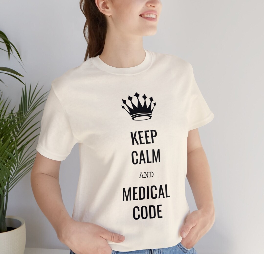 Cute Medical Coding T Shirt, Funny Medical Coding Shirt, Keep Calm and ...