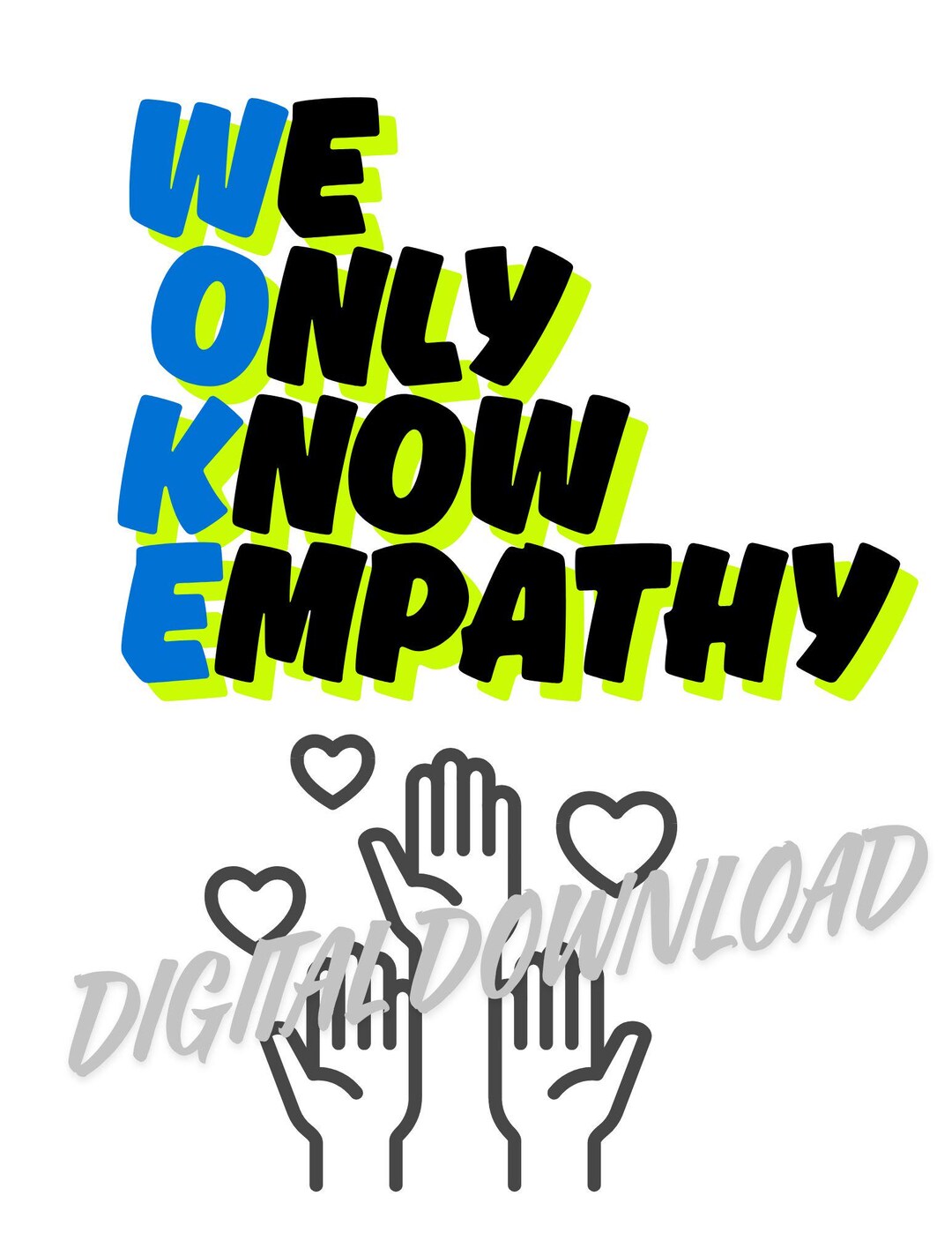 WOKE Empathy Protest Poster DIGITAL ART You Print - Etsy