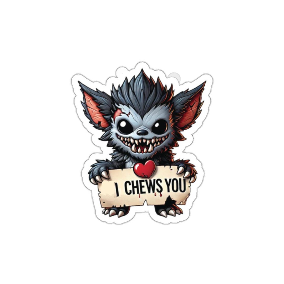 Wendigo Kiss-cut Stickers, Cute Valentine's Day Gift, I'm Chews You ...