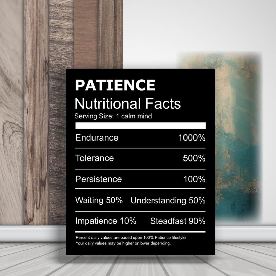 Patience Canvas Wall and Canvas Art Nutritional Value Motivational - Etsy