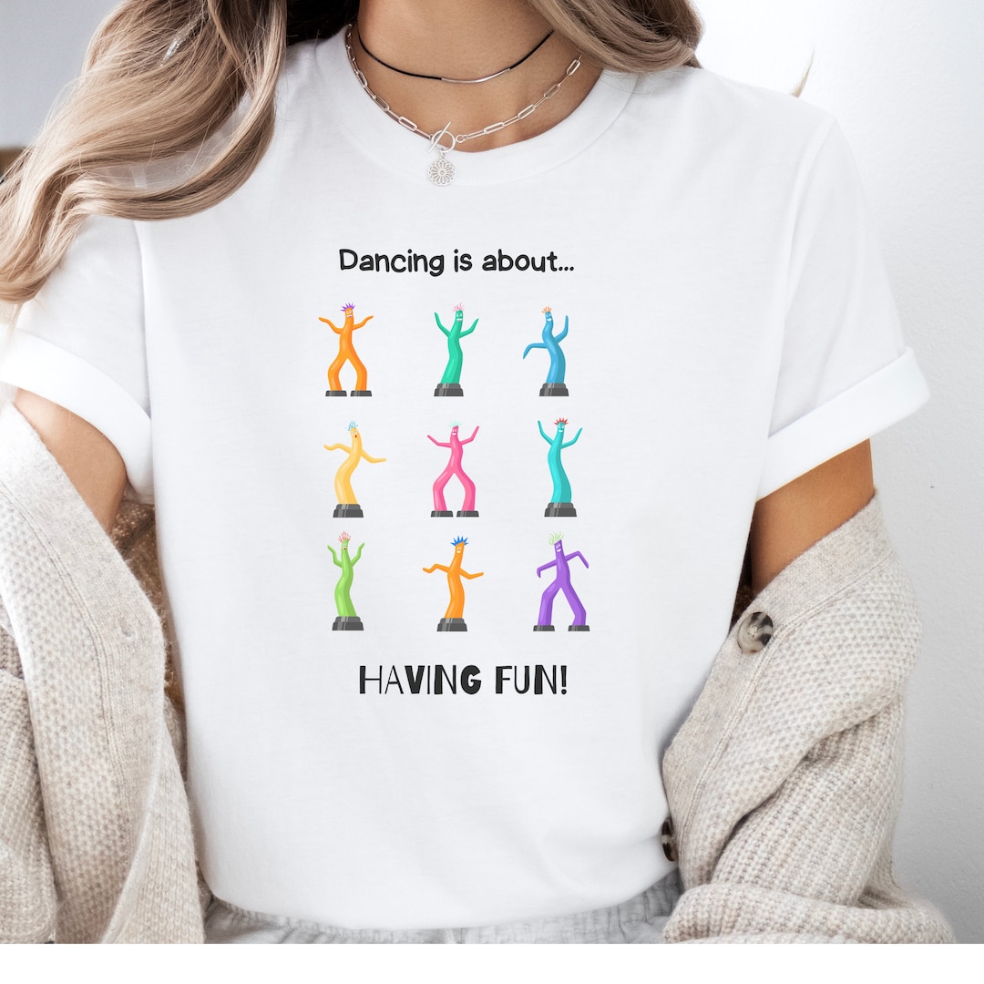 Wacky Inflatable Dance Shirt, Funny Dance Tshirt, Gift for Dance ...