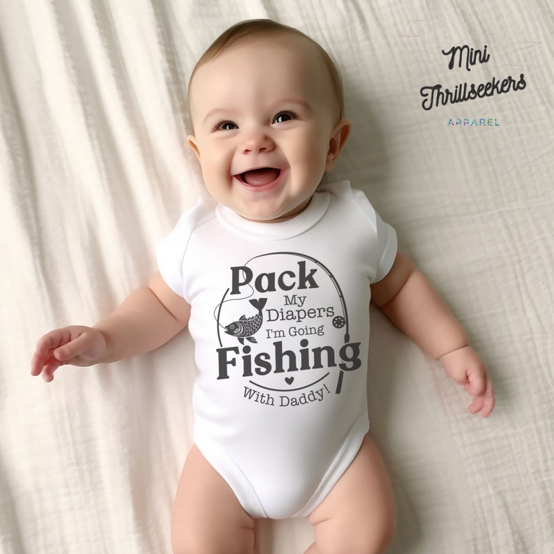 Pack My Diapers I'm Going Fishing With Daddy Onesie® | Baby Clothes ...