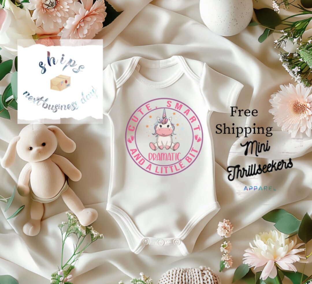 Cute, Smart, and a Little Bit Dramatic Onesie® Fun Baby Clothes Ships ...