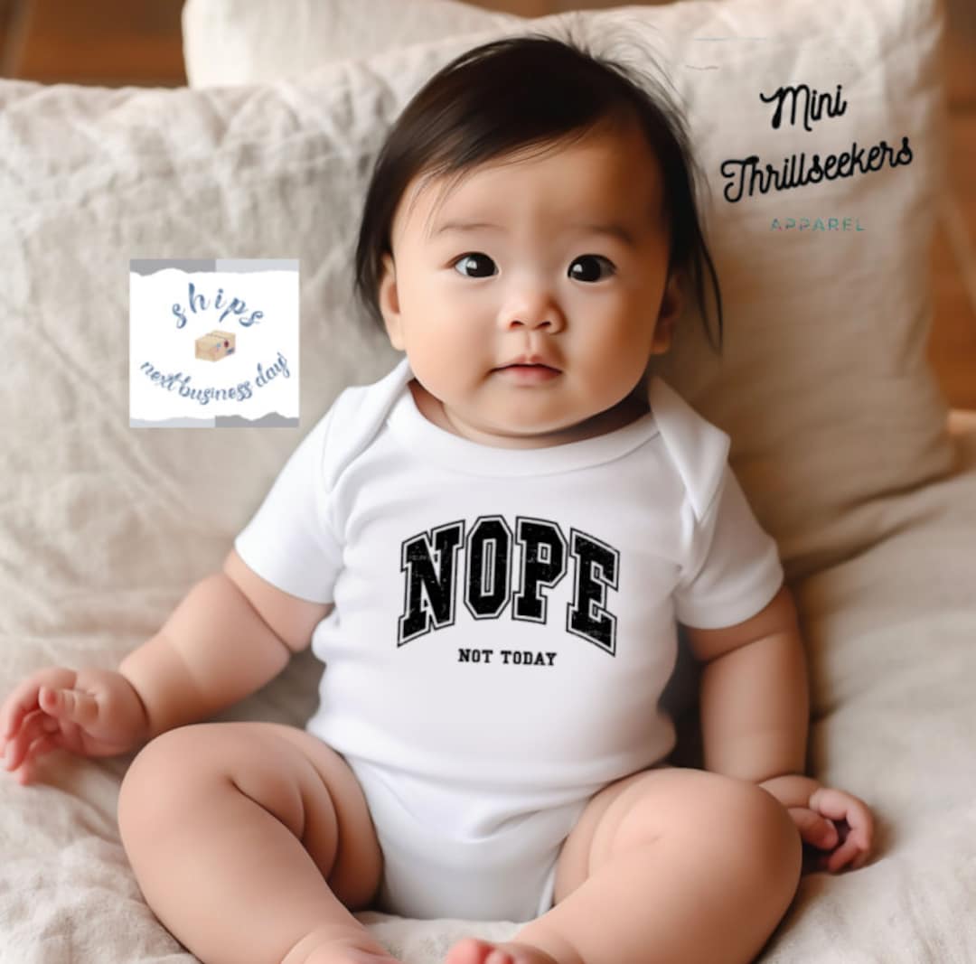 Nope Not Today Onesie® Baby Clothes Summer Edition Trendy Kids Clothes ...