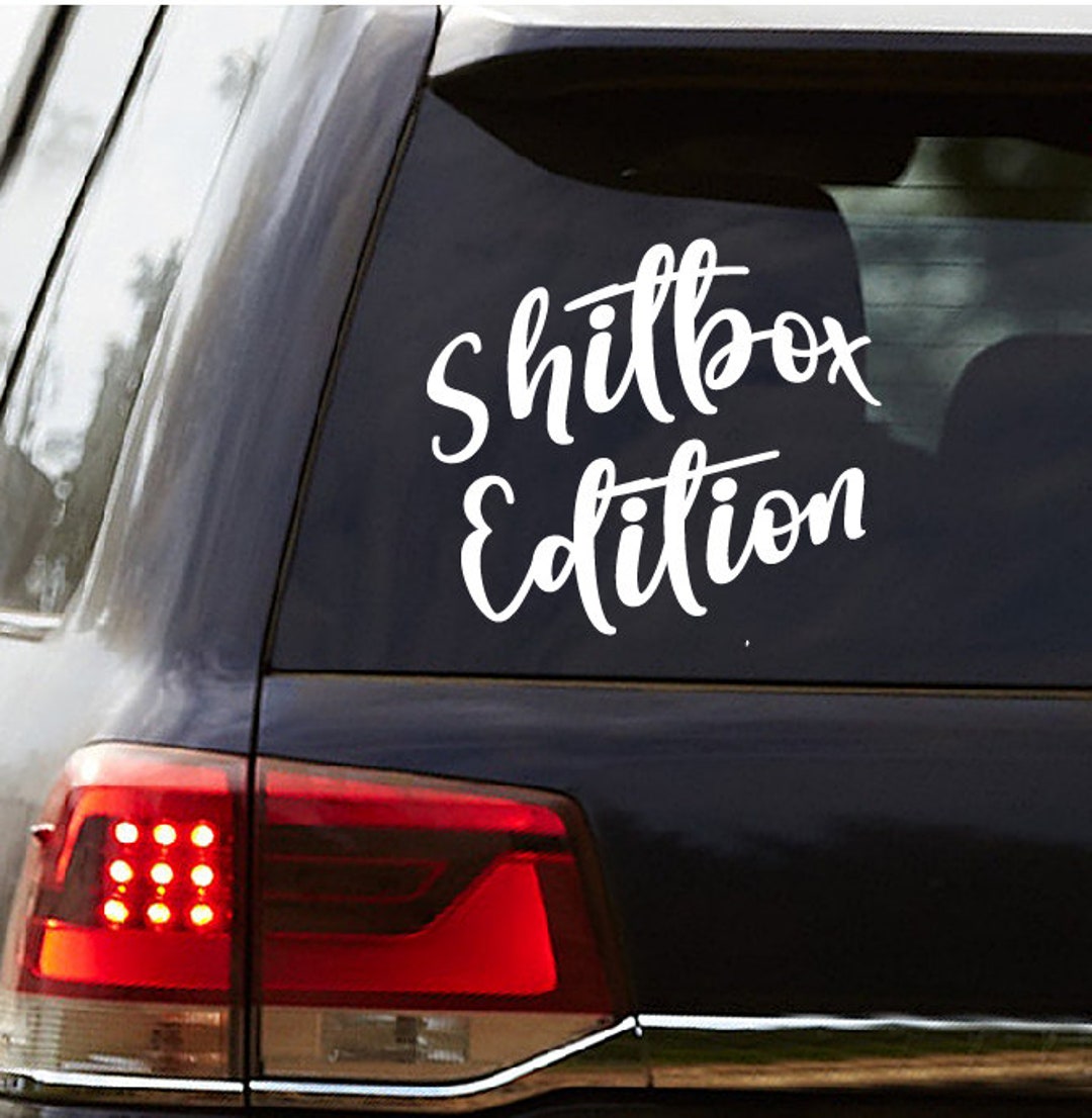 Shitbox Edition Decal. Vehicle Sticker. Window Decal. Window Sticker ...