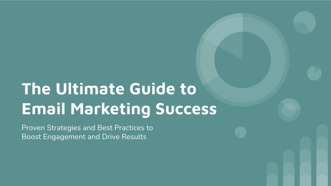 The Ultimate Guide to Email Marketing Success | Email Marketing ...