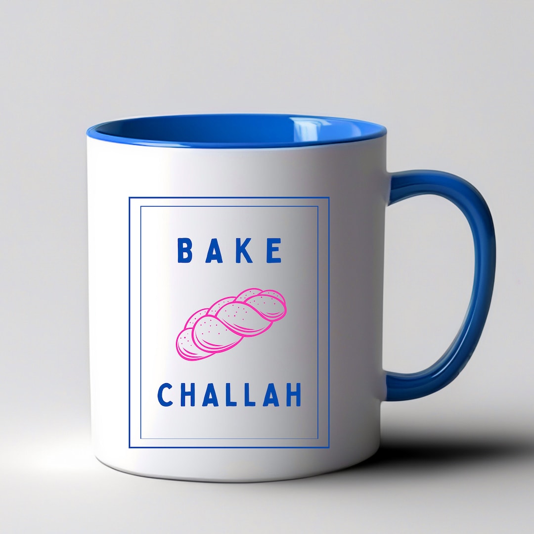 Bake Challah Mug 11oz, Judaica Gift, Jewish Mug, Challah, Jewish Humor ...