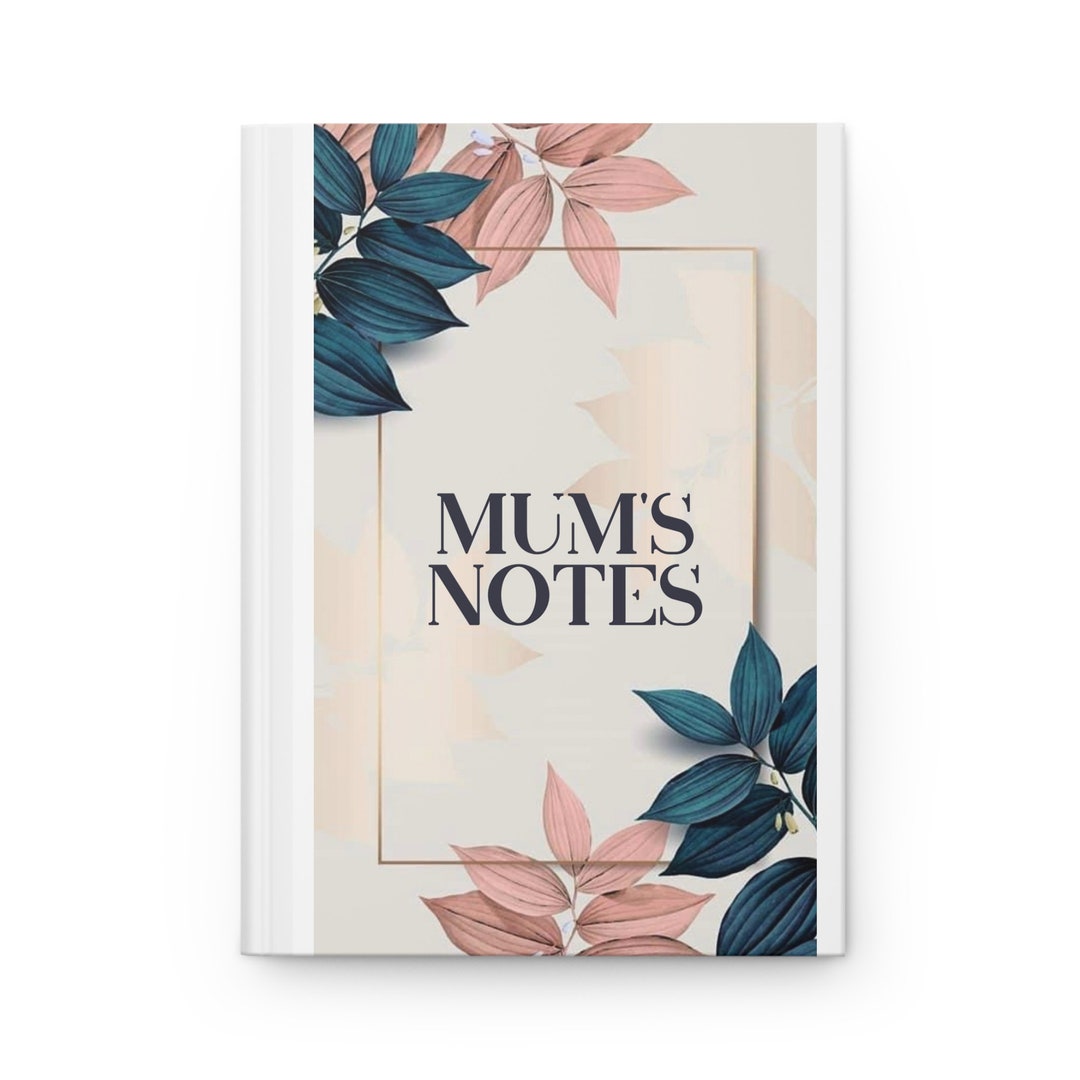 Mums Notes Hardcover Journal Matte Gifts for Mum Mums Journal Gifts for ...