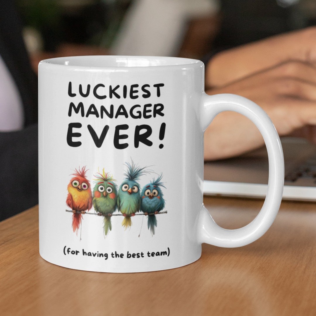 Luckiest Manager Ever Mug, Supervisor Gift, Funny Boss Mug, Gift From ...