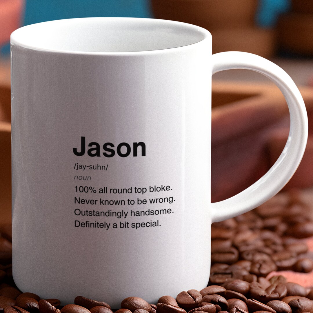 Jason Definition Ceramic Mug, Sarcastic Jason Mug, Funny Jason Gift ...