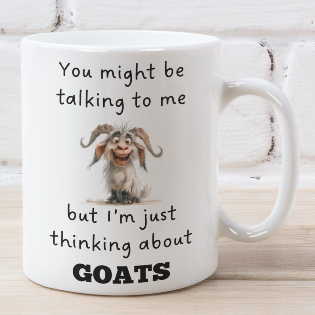 Thinking About Goats Mug, Goats Gift, Goat Mug, Funny Goat Gifts, Goats ...