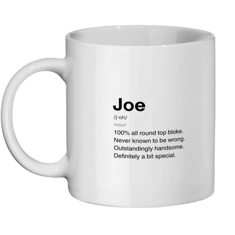 Joe Definition Ceramic Mug, Sarcastic Joe Mug, Funny Joe Gift ...