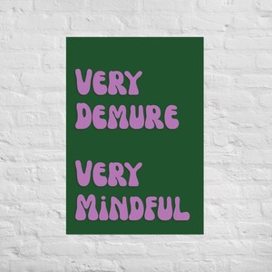 Very Demure, Very Mindful Poster | Viral Tiktok Trend Wall Art | Groovy ...