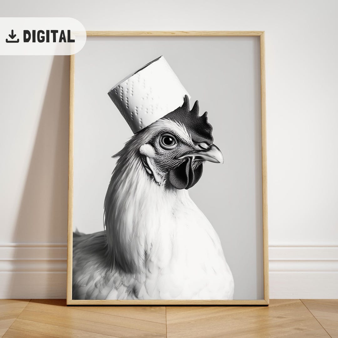 Funny Chicken Bathroom Poster, Farmhouse Hen With Toilet Paper on Head ...