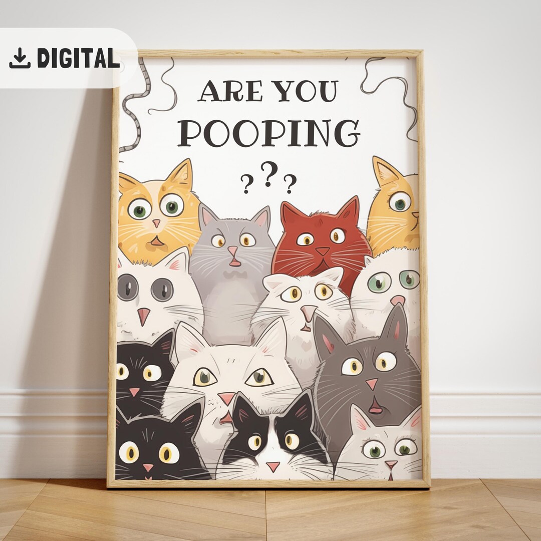 Funny Cat Bathroom Print Are You Pooping Quirky Cat Staring Wall Decor ...
