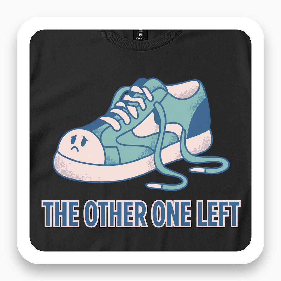 The Other One Left Shirt, Funny Deadpan Tee, Quirky Humor Gift ...