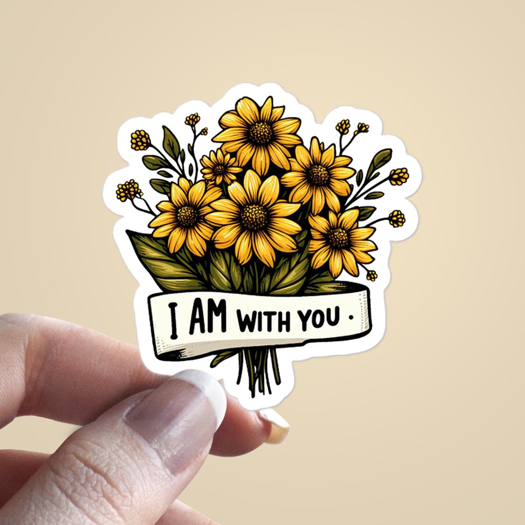 I Am With You Sticker Phone Case, Kindle, MacBook Sticker Faith Over ...