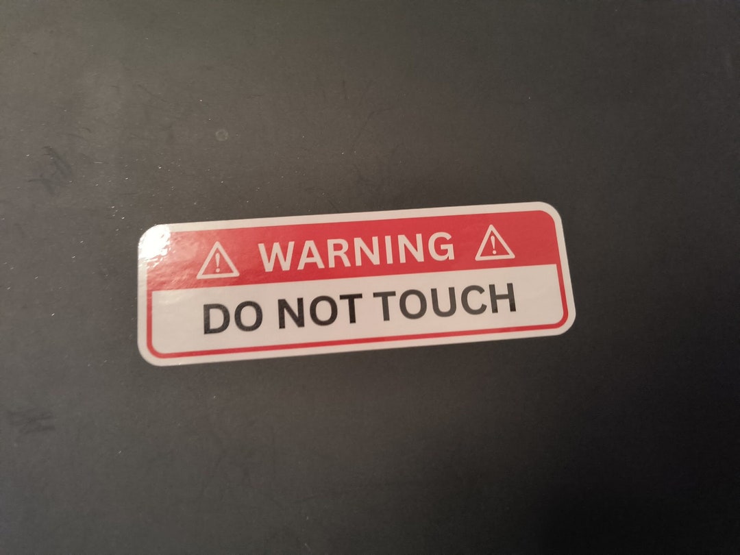 Warning Do Not Touch Decals Vinyl Sticker Waterproof Auto Window Door ...