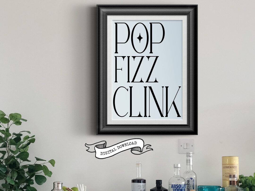 Bar Cart 'pop Fizz Clink' Print: Home Bar Typography Art (digital ...
