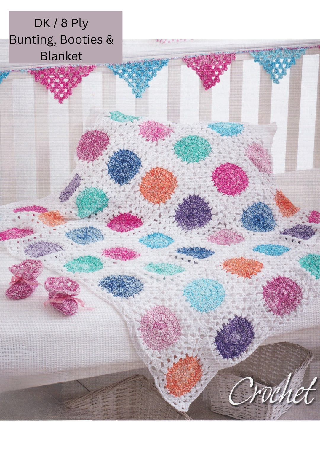 Crochet Pattern for Baby Blanket, Booties and Bunting DK / 8 Ply Yarn ...