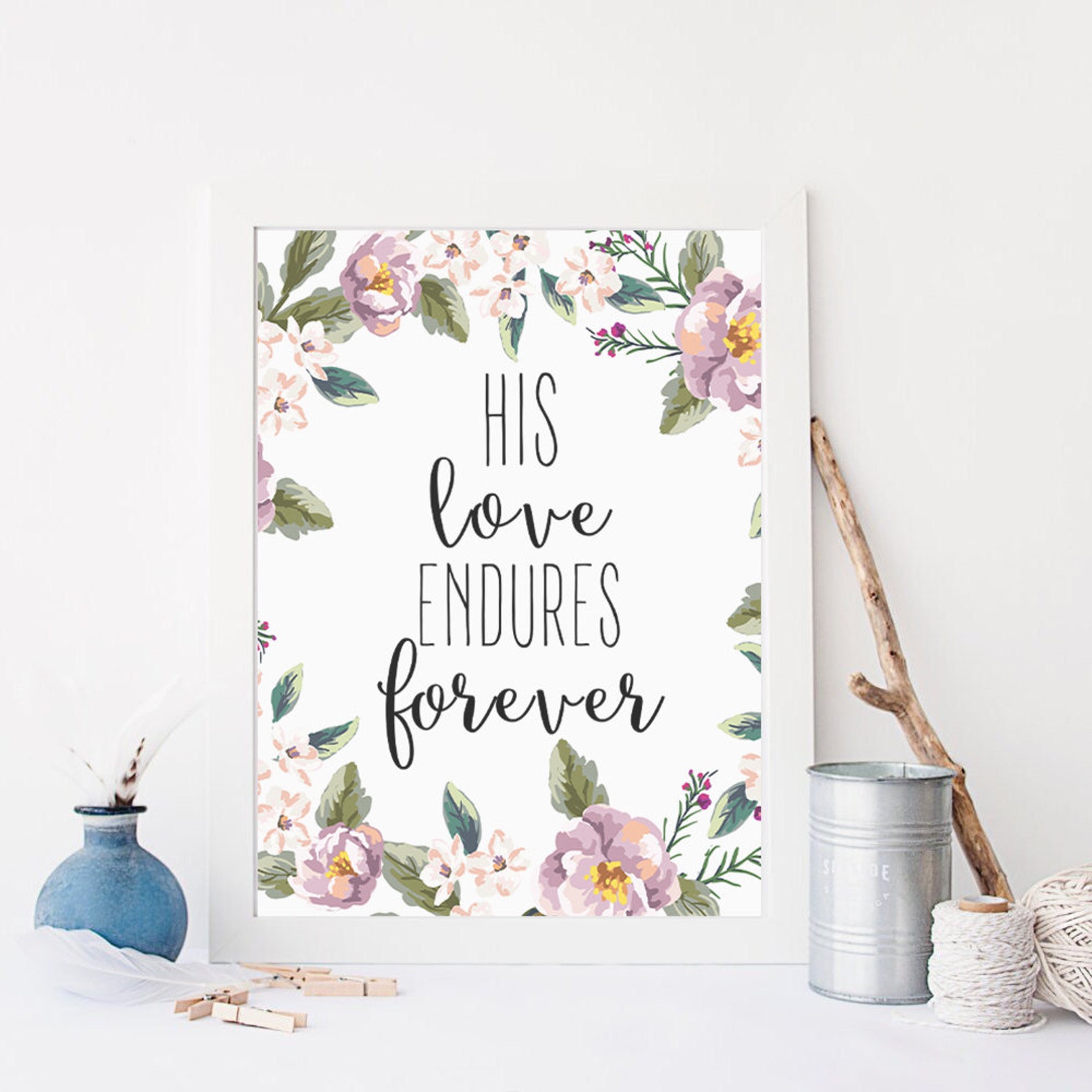 DIGITAL ARTWORK His Love Endures Forever Digital Print Wall Art ...