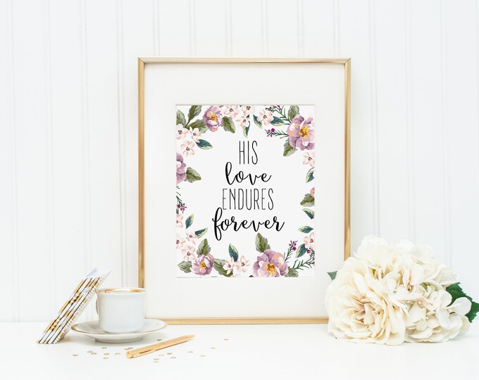 DIGITAL ARTWORK His Love Endures Forever Digital Print Wall Art ...