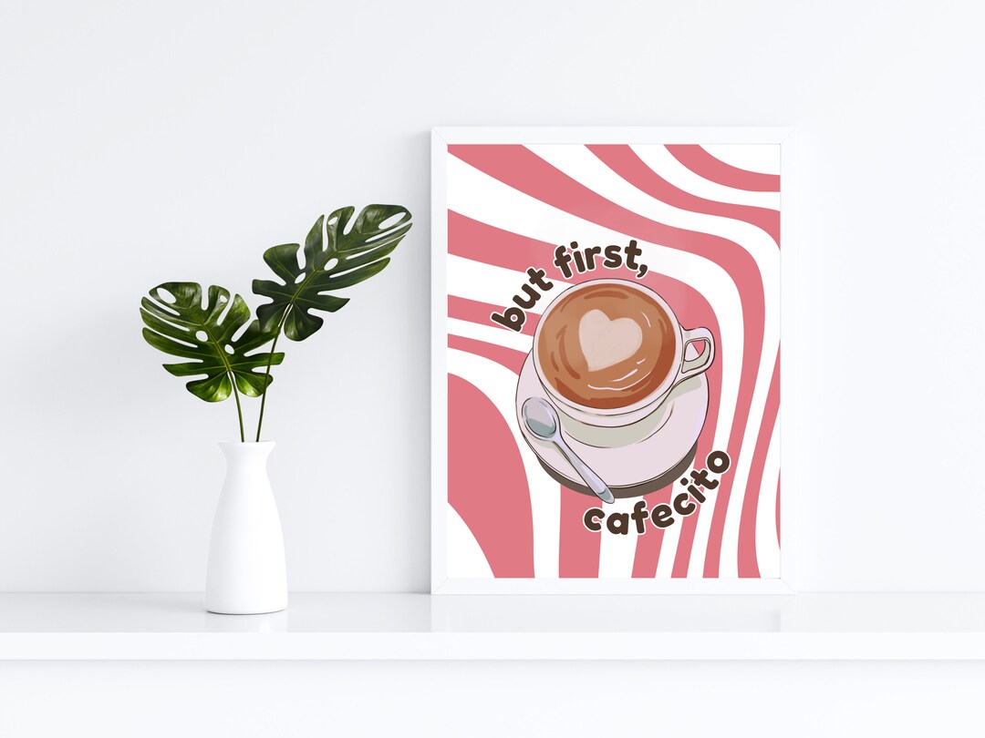 Cafecito Poster in Pink, Printable Wall Art, Coffee Lover Poster ...
