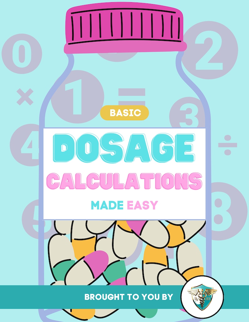 Basic Dosage Calculations Made Easy | Nursing | 103 Pages | Digital ...