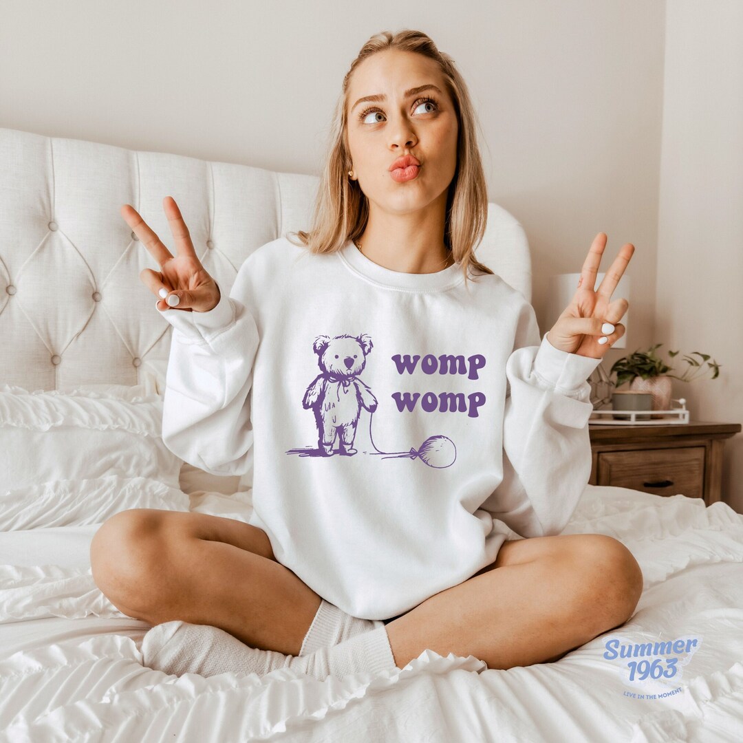 Teddy Bear Shirt Womp Womp Tshirt Meme Sweatshirt Funny Shirt Bear Vintage T-shirt Mental Health ...
