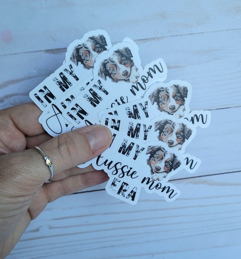 Australian Shepherd Vinyl Sticker, Aussie Mom Era, Water Resistant ...