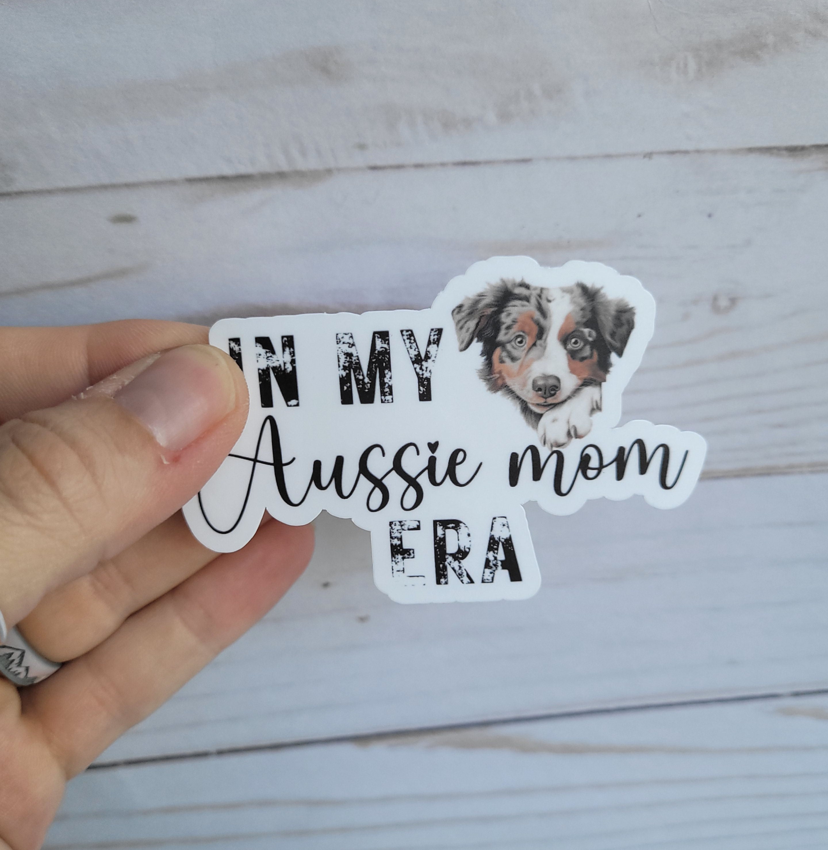 Australian Shepherd Vinyl Sticker, Aussie Mom Era, Water Resistant ...