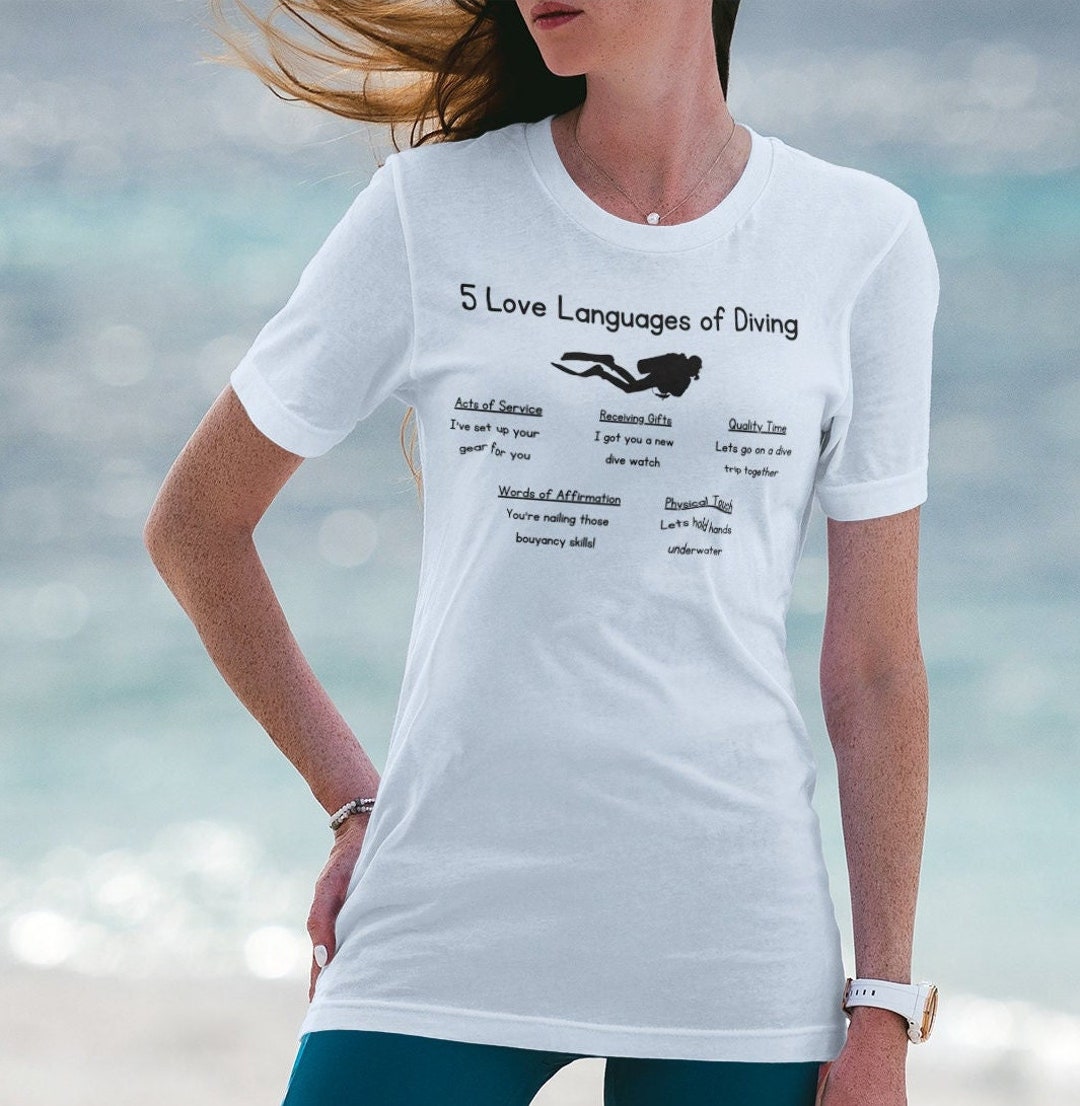 5 Love Languages of Diving, Funny Dive T-shirt, Scuba Diver Gift - Etsy