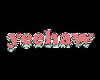 Yeehaw, Vinyl Decal Sticker - Etsy
