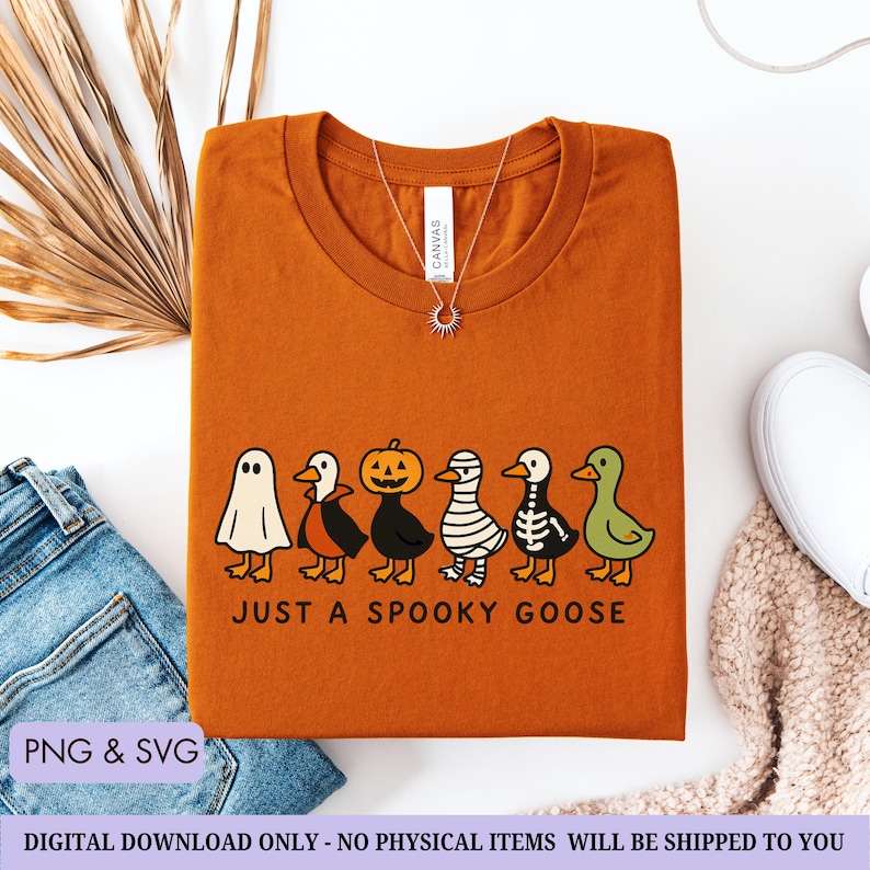 Halloween Goose Png Svg, Just a Spooky Goose Tee, Funny Halloween Svg ...