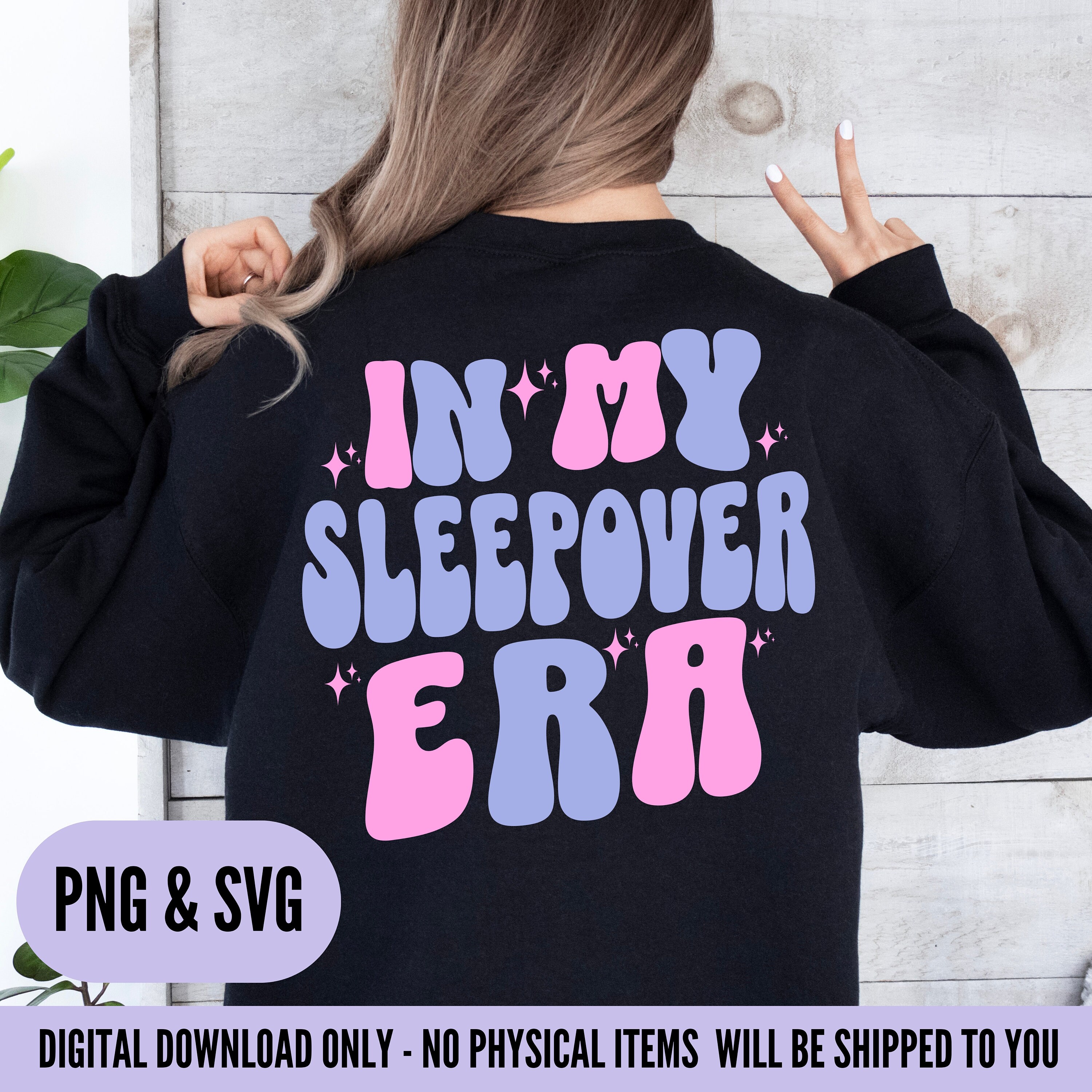 In My Sleepover Era Svg, in My Sleepover Era Png, Sleepover Svg ...