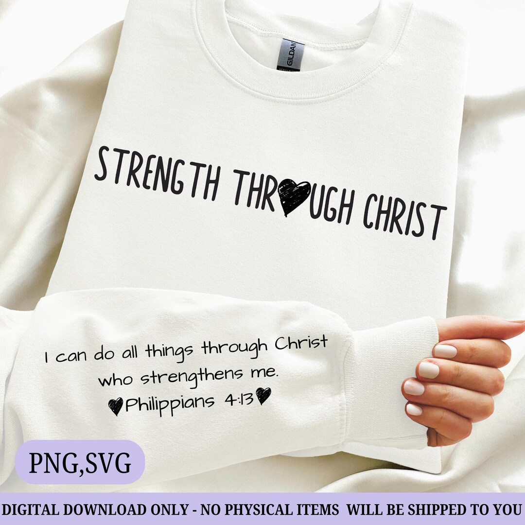 Strength Through Christ Svg, Bible Verse Png, Religious Svg, Psalm Svg ...