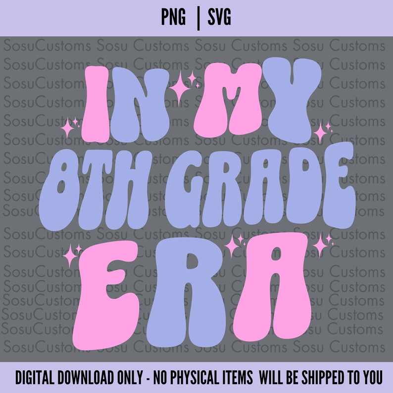 In My 8th Grade Era,8th Grade Era,eighth Grade Svg,8th Grade Shirt ...