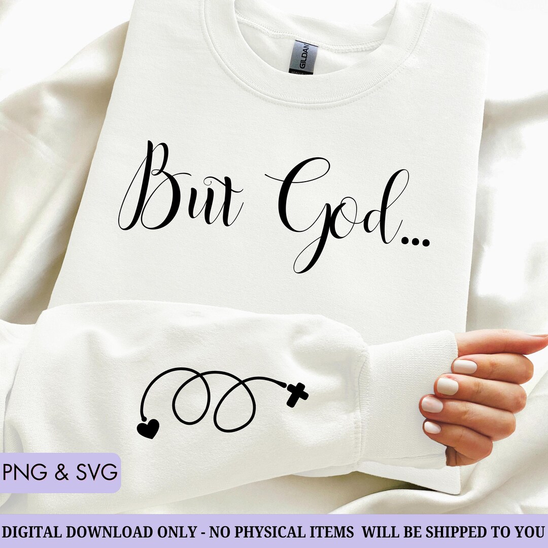But God Svg, Faith Png, Christian Svg, Christian Apparel Png Svg ...