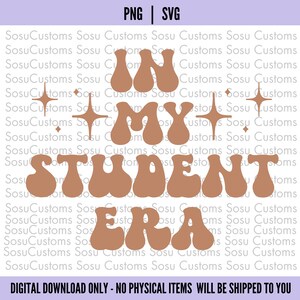 In My Student Era Png File and Svg File, Student Png, Student Svg, in ...