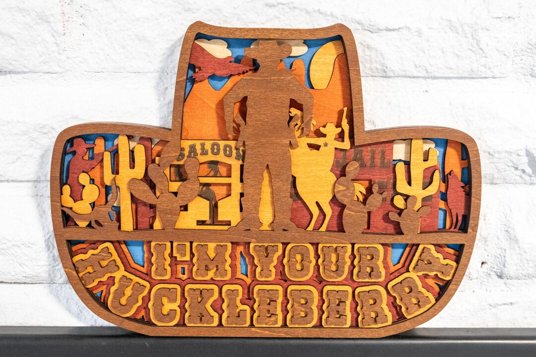 I’m Your Huckleberry Western Theme Tombstone Cowboy Old West Layered ...