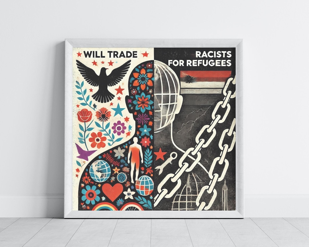 Pro Immigrant Activism Art Print: Racists for Refugees Poster | 10x10 ...