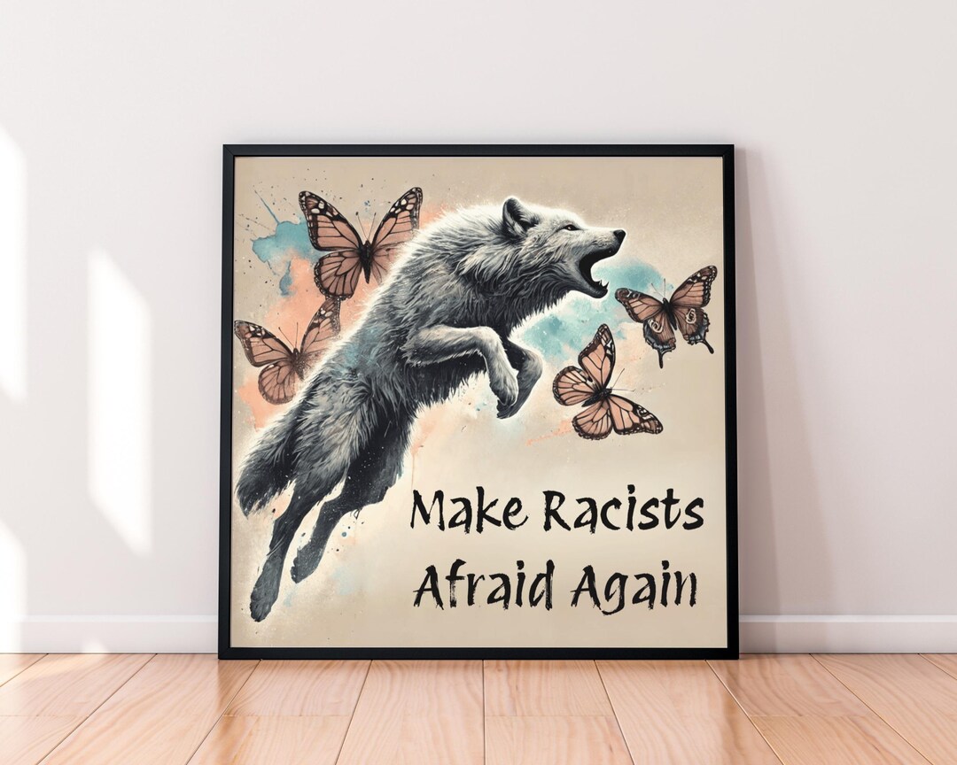 Activist Wolf Butterflies Art Print: Anti Racist Resistance Poster ...
