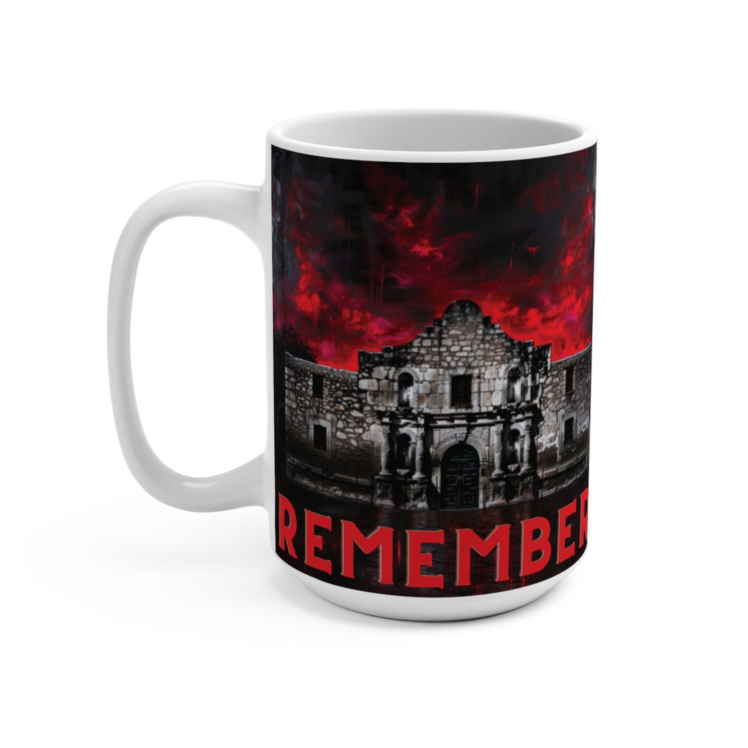 Remember the Alamo Beautiful Dark Fiery Colorful Large 15oz Mug Gift ...