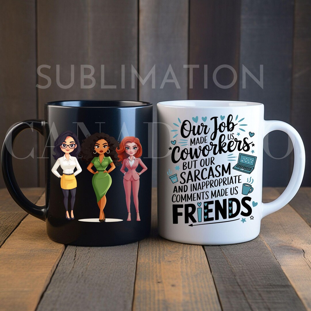 Coworker Clipart Mug Png Work Besties Design Coworker Quotes Bestie ...