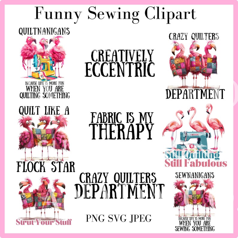 Funny Sewing Png Funny Quilting Svg Clipart Bundle Flamingo Png Crazy ...