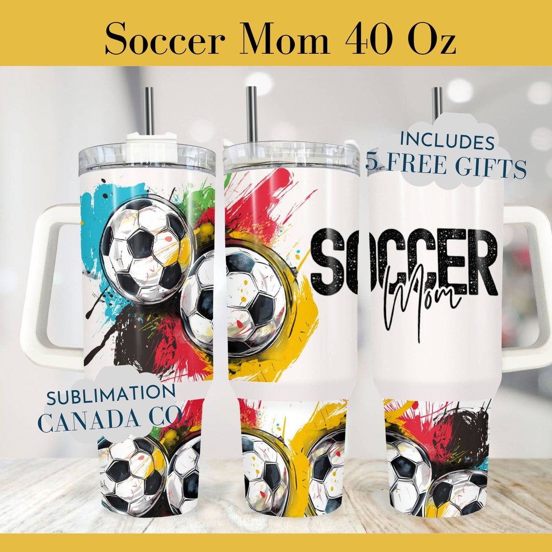 Soccer Mom 40 Oz Tumbler Wrap,40 Oz Wrap Soccer Sublimation Tumbler ...
