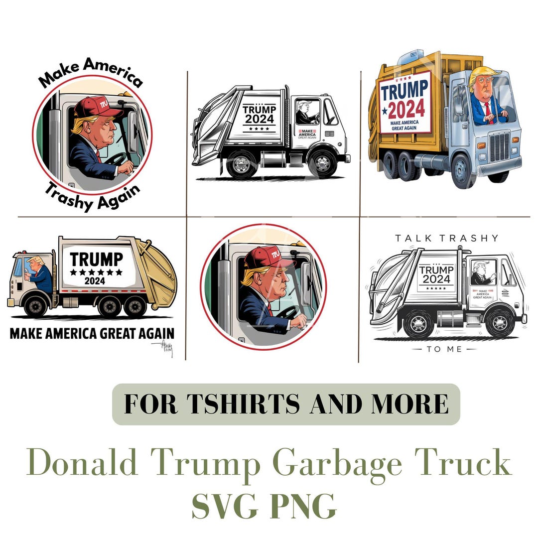 Trump Garbage Truck Png, Donald Trump Svg,trump Election Shirt ...